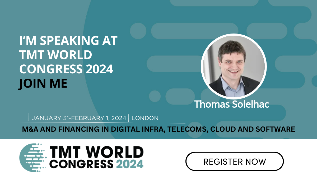 M&A AND FINANCING IN DIGITAL INFRA, TELECOMS, CLOUD AND SOFTWARE