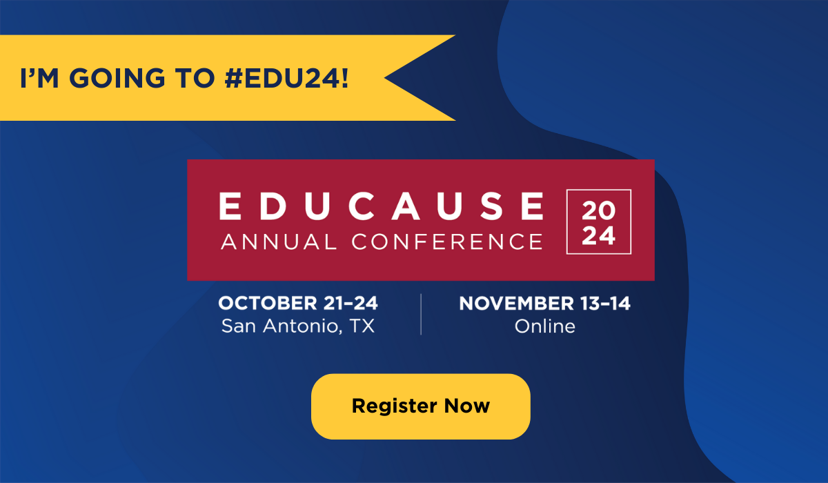 Register for EDUCAUSE Annual Conference 2024 | October 21–24, 2024